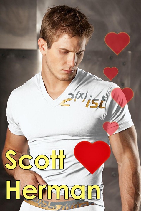 I love men: Scott Herman